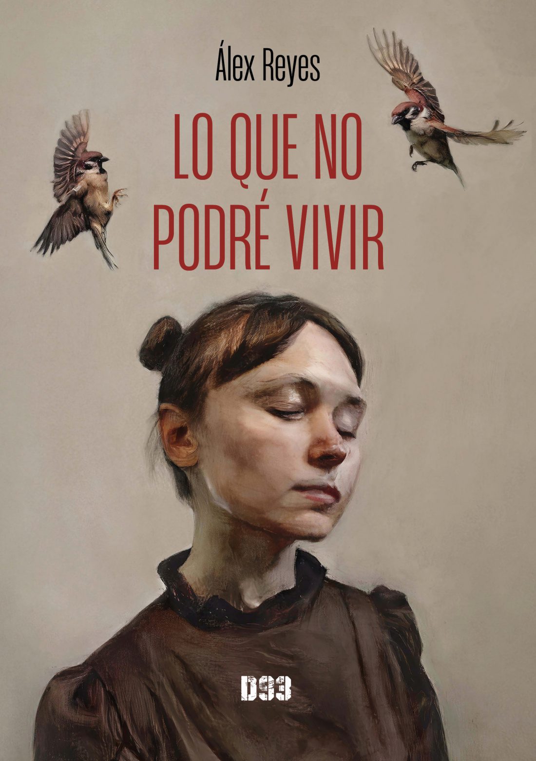 Álex Reyes publica la novela "Lo que no podré vivir" - Fundación ...